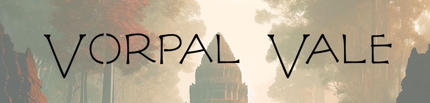 Vorpal Vale Homepage | World Anvil
